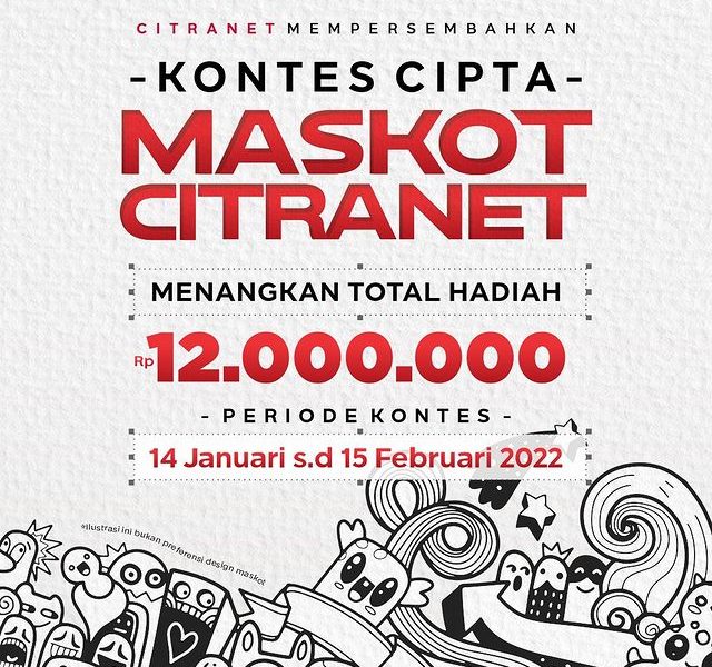 Lomba Desain Maskot Citranet 2022 Total Hadiah 12 Juta Rupiah