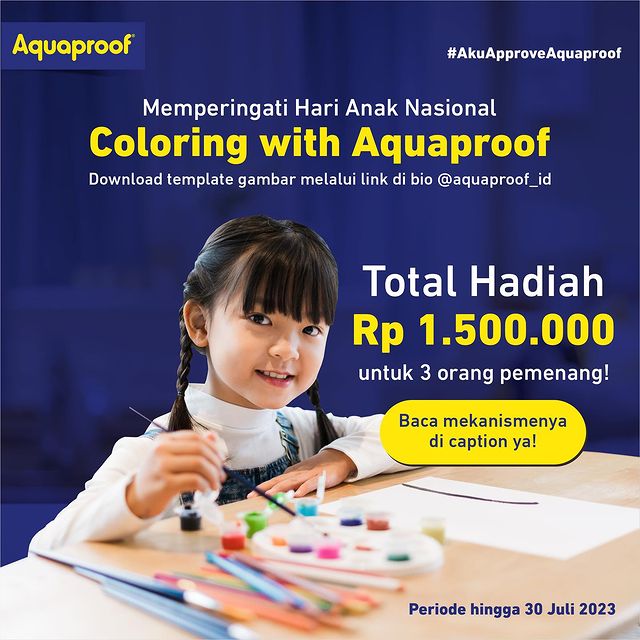 Lomba Mewarnai Bersama Aquaproof Berhadiah Total 1,5 Juta Lomba Mewarnai Bersama Aquaproof Berhadiah Total 1,5 Juta